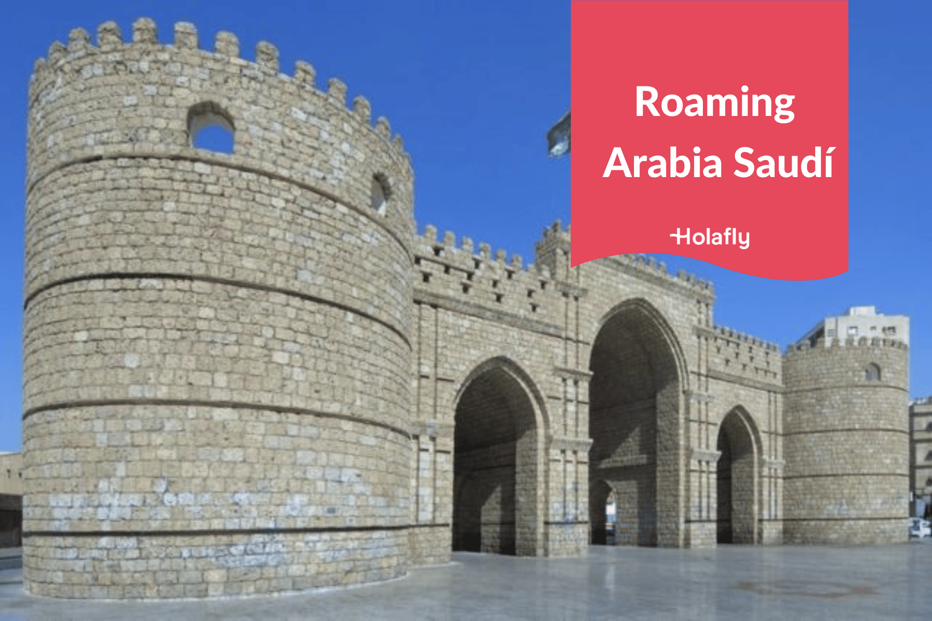Roaming en Arabia Saudí: Todo lo que necesitas saber - Holafly