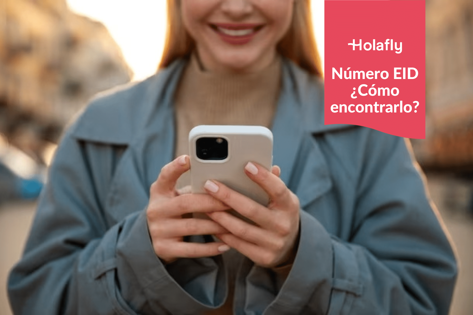 ¿Qué es el número EID, y cómo encontrarlo? - Holafly
