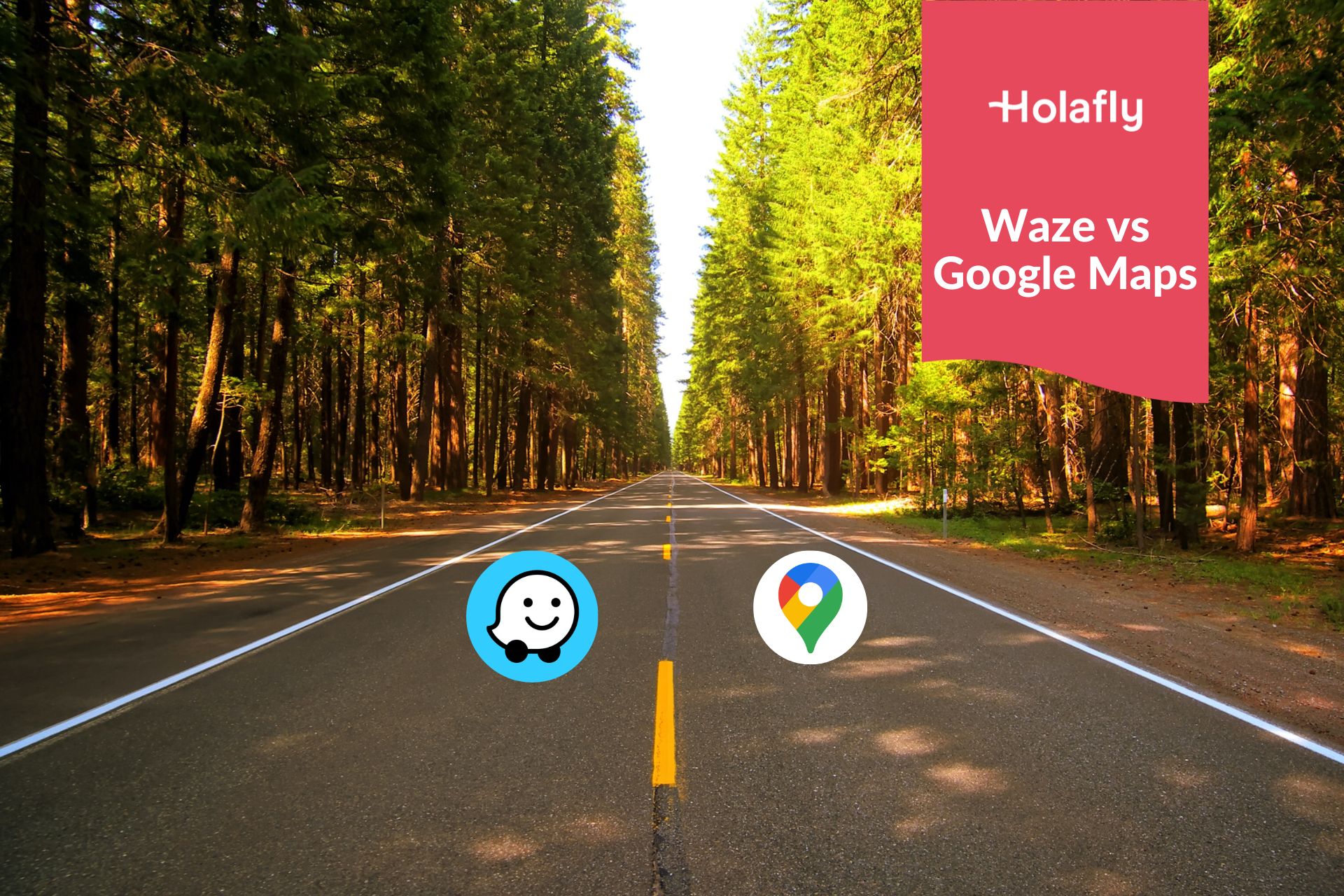 Waze vs Google Maps, ¿Cuál es mejor? - Holafly